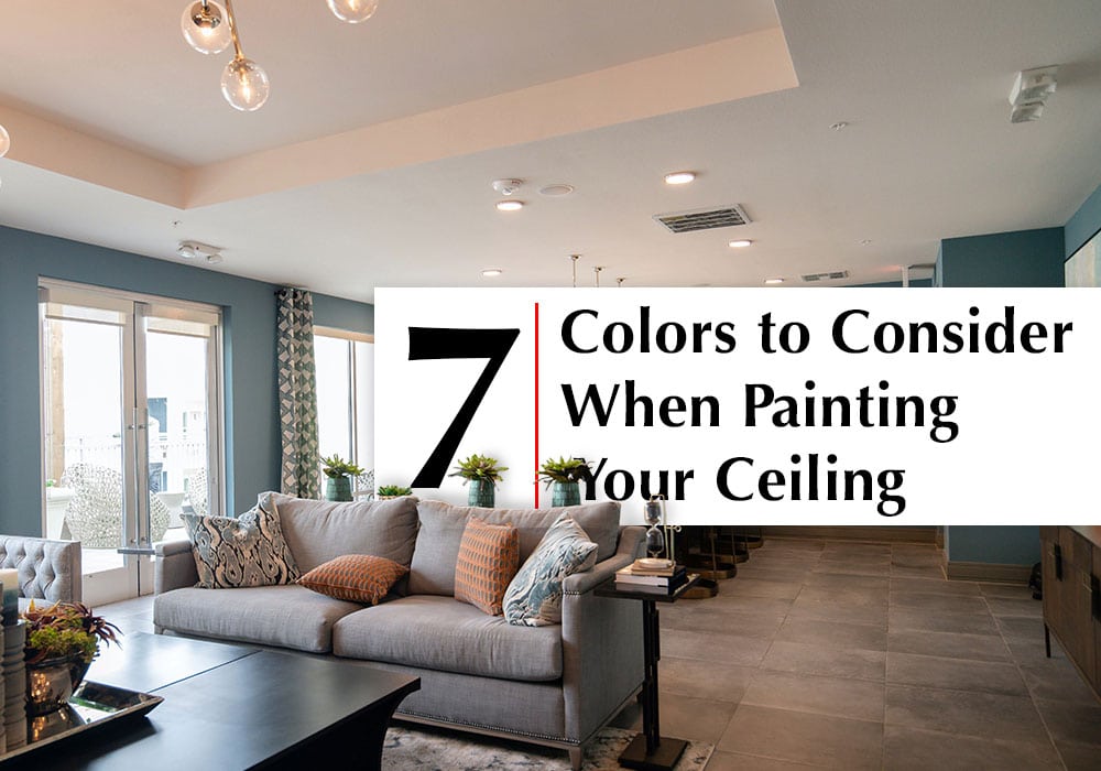 7 Colors To Consider When Painting Your Ceiling in La Jolla, CA - Peek ...